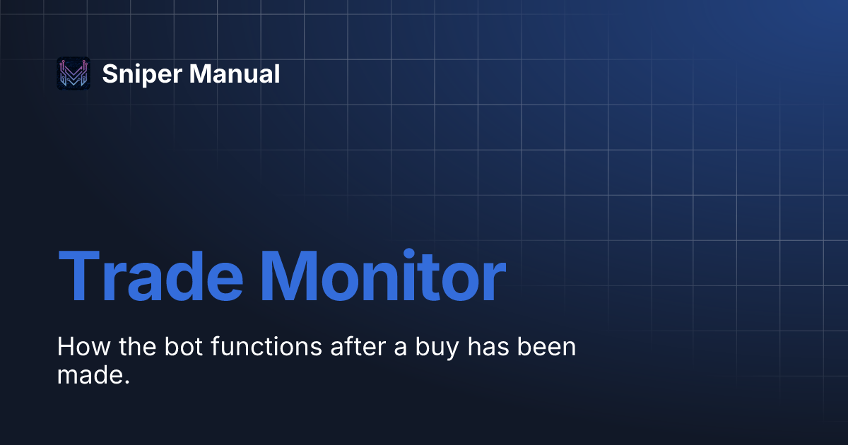 Trade Monitor | Sniper Manual