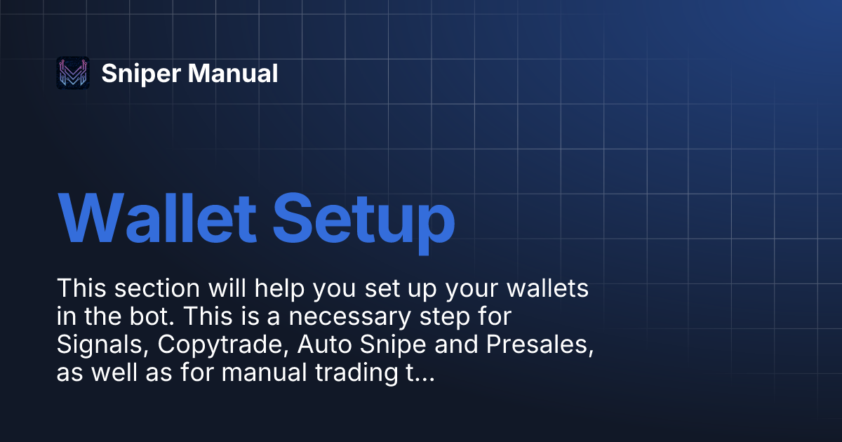 Wallet Setup | Sniper Manual