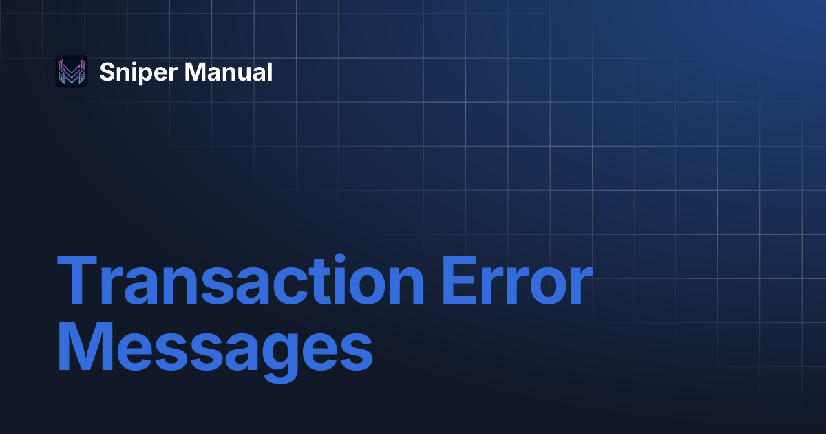 Transaction Error Messages | Sniper Manual